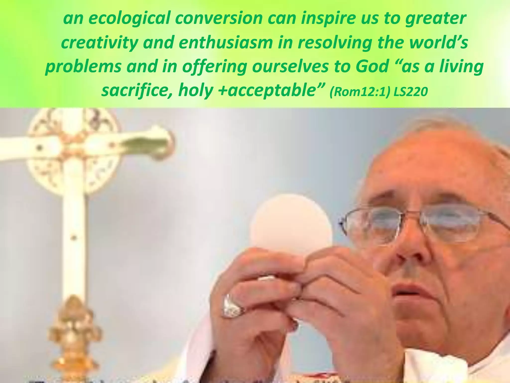 Laudato si 6 ecological education and spirituality | PPTX
