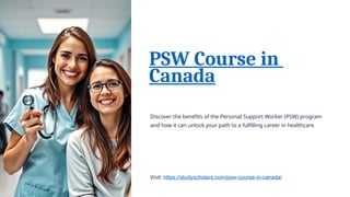 StudyScholars | Empowering Careers with the Top PSW Course in Canada | PPTX