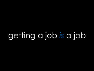 Getting a Job is a Job | PDF