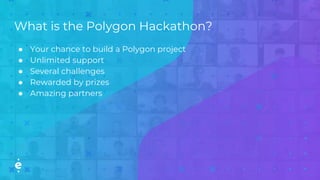Polygon Hackathon: Launch Event | PPT