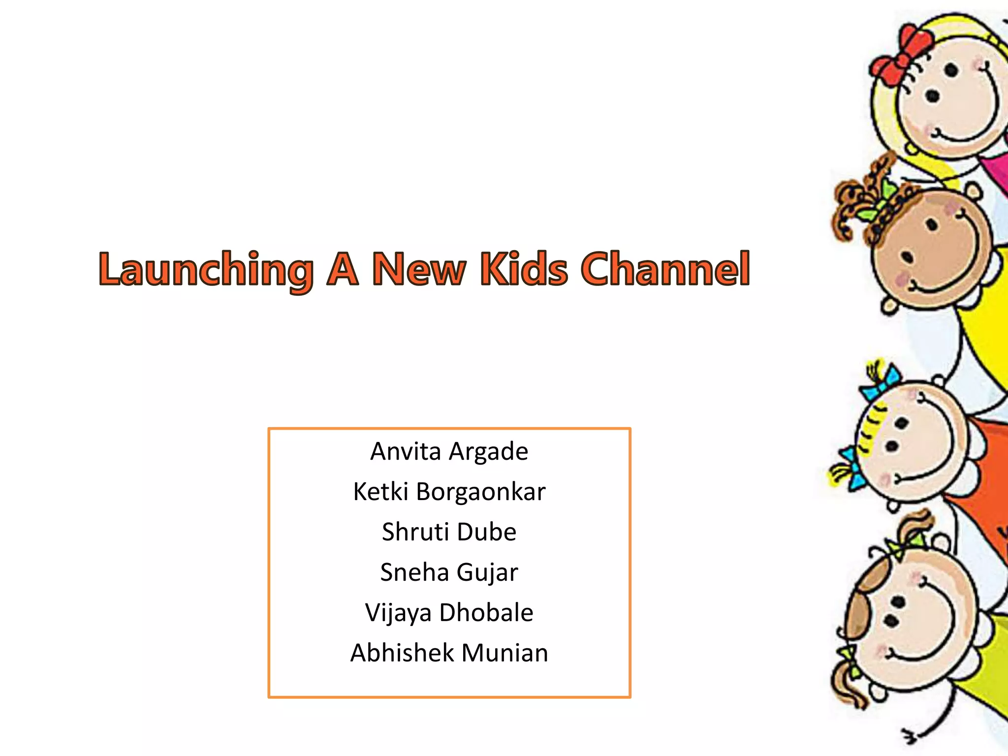 Launching a new kids channel | PPTX