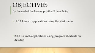 Launching of aplication on a desktop | PPT