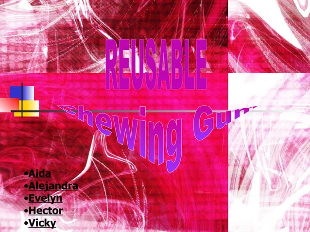 Launching Reusable Chewing Gum | PPS