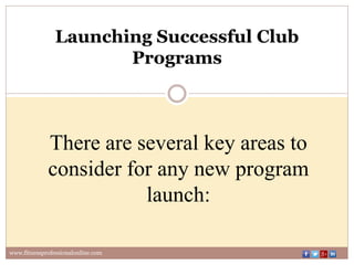 Launching successful club programs | PPTX