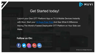 Launch your Own OTT Platform instantly with Muvi | PPTX