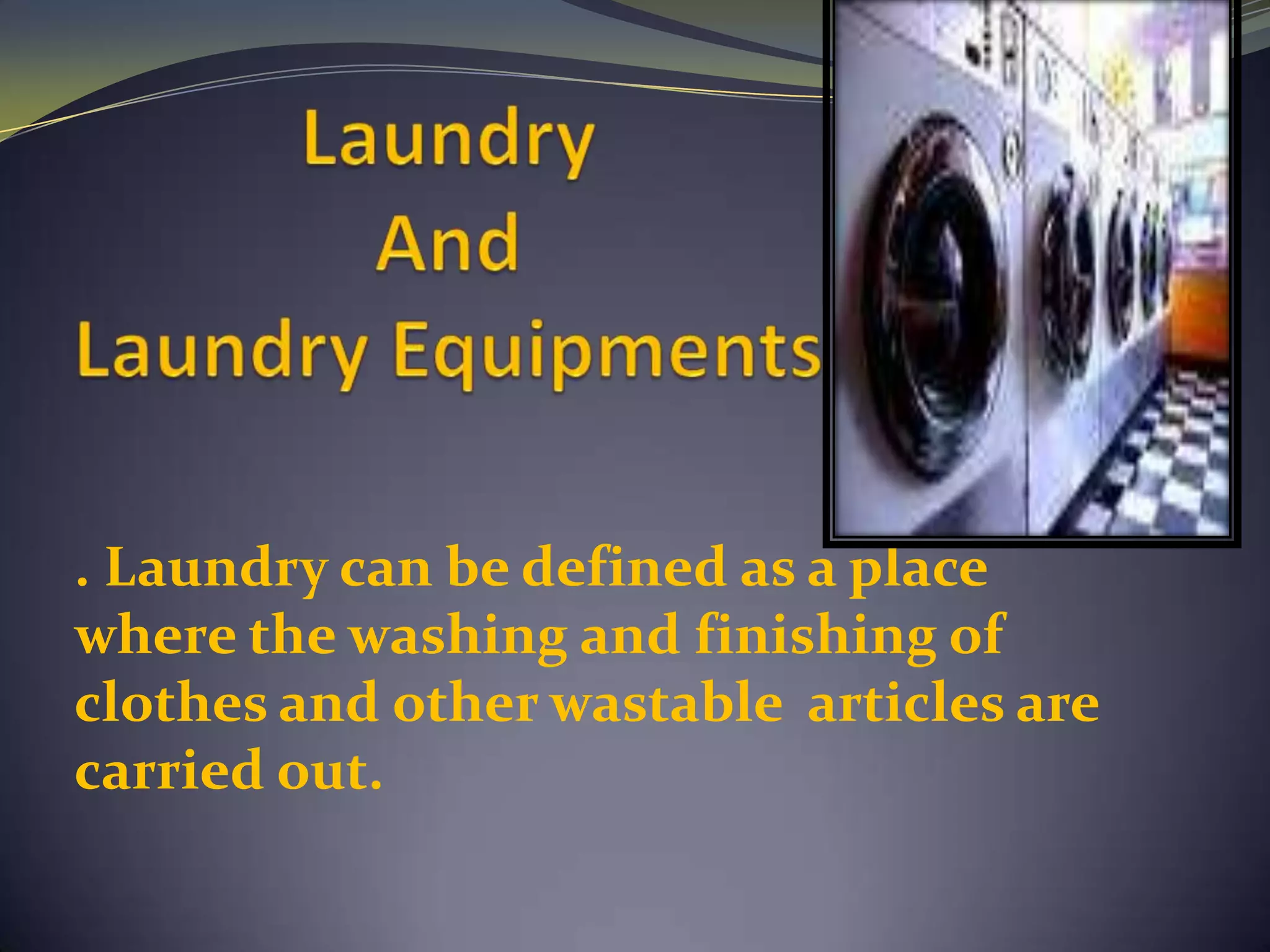 Laundry equipment notes | PPTX