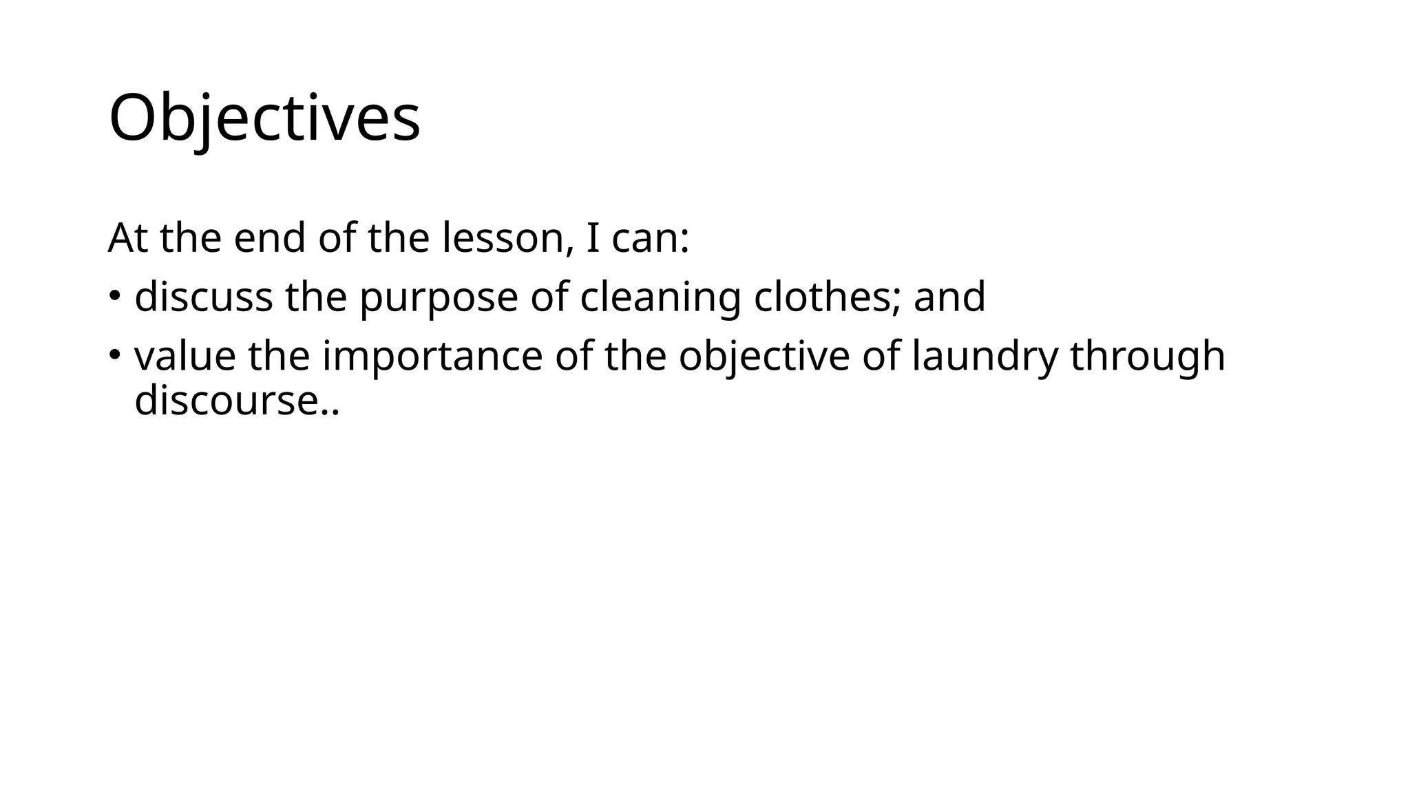 Laundry Objectives Grade 9 (2nd Quarter) | PPTX