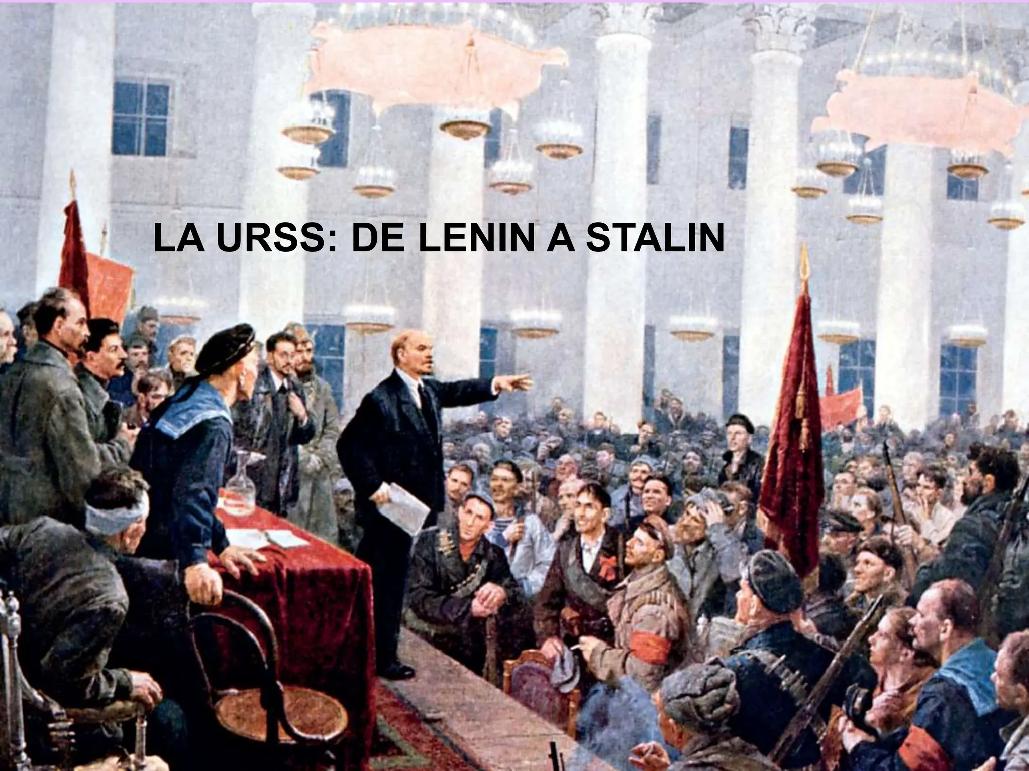 LA UNION SOVIETICA DE LENIN A STALIN.ppt