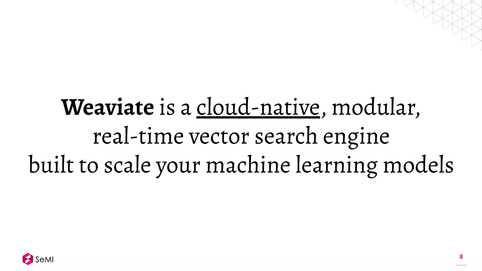 stackconf 2021 | Weaviate Vector Search Engine – Introduction | PPT