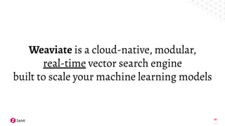 stackconf 2021 | Weaviate Vector Search Engine – Introduction | PDF