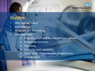 Introduction to NHS Improving Quality - Laura Hibbs | PPTX | Healthcare ...