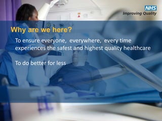 Introduction to NHS Improving Quality - Laura Hibbs | PPTX | Healthcare ...