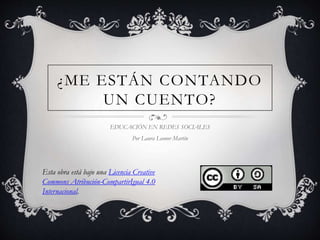 ¿Me están contando un cuento? | PPTX