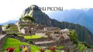 machu picchu | PPT