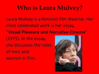 Laura Mulvey and The Gaze | PPTX