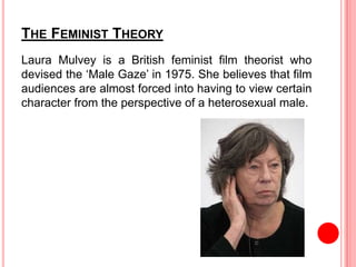 Laura Mulvey - The Male Gaze | PPTX