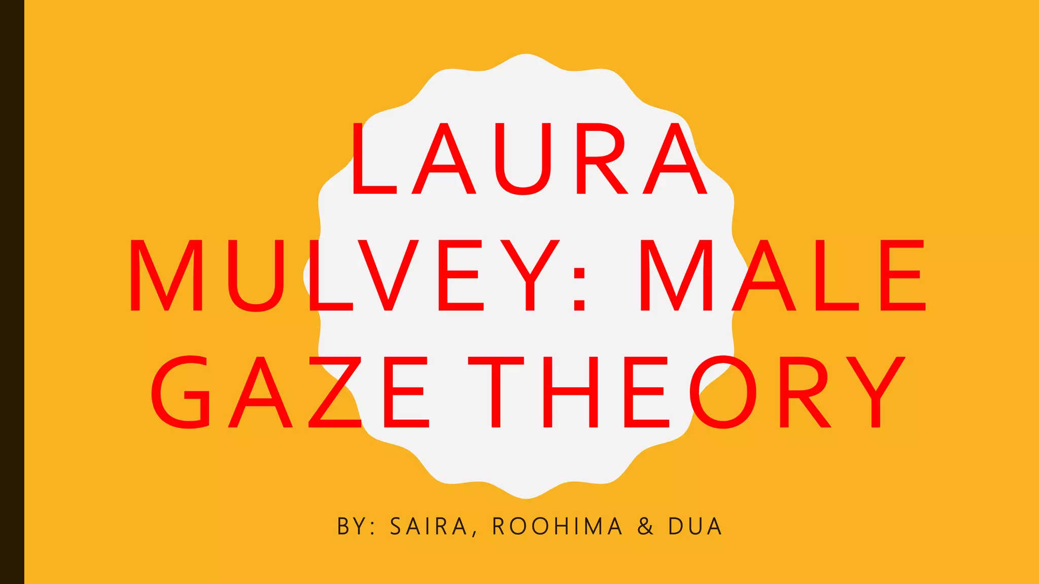 Laura mulvey | PPTX