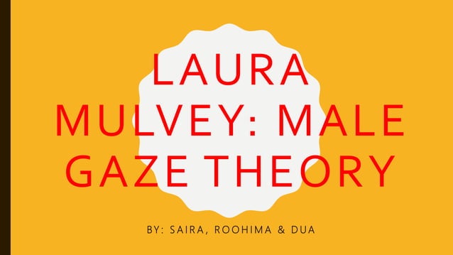 Laura mulvey | PPTX