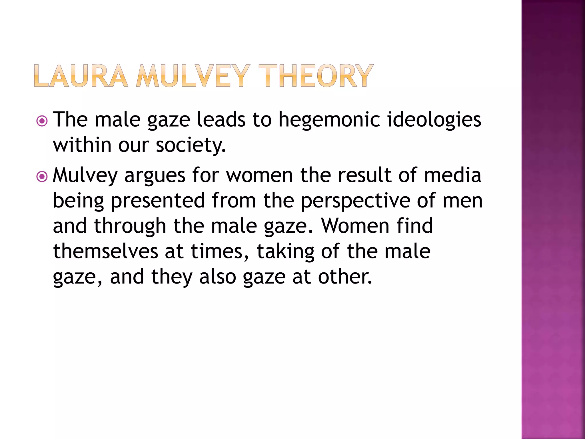 Laura mulvey theory shan and wasay | PPT