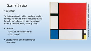 The Complexities of Physical Restrain in Residential Child Care: A Call ...