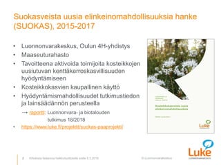 Voiko muita kosteikkokasveja hyödyntää tai viljellä? - Marika Laurila ...