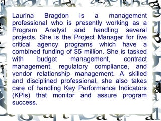 Laurina bragdon – professional program analyst | PPT | Computer ...