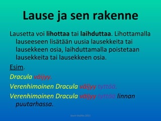 Lause, lauseke ja lauseenjäsennys | PPT