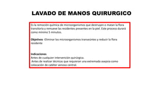 LAVADO DE MANOS CLINICO QUIRURGICO.pptx