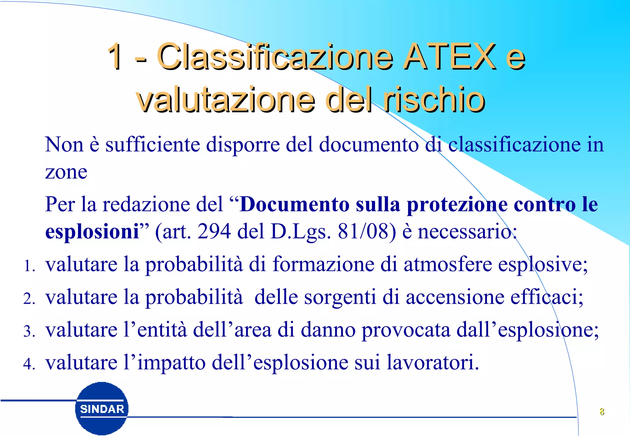 La valutazione ATEX e RAMSES 4: approccio integrato alla valutazione del rischio atmosfere ...