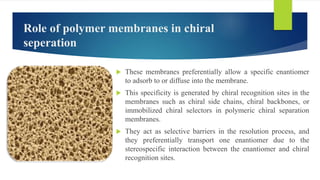 POLYMERS IN CHIRAL SEPARATION | PPTX | Chemistry | Science