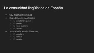 La variación del español - IB Spanish B Identidades | PPTX