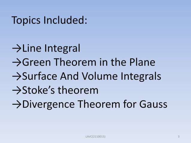 GTU LAVC Line Integral,Green Theorem in the Plane, Surface And Volume ...