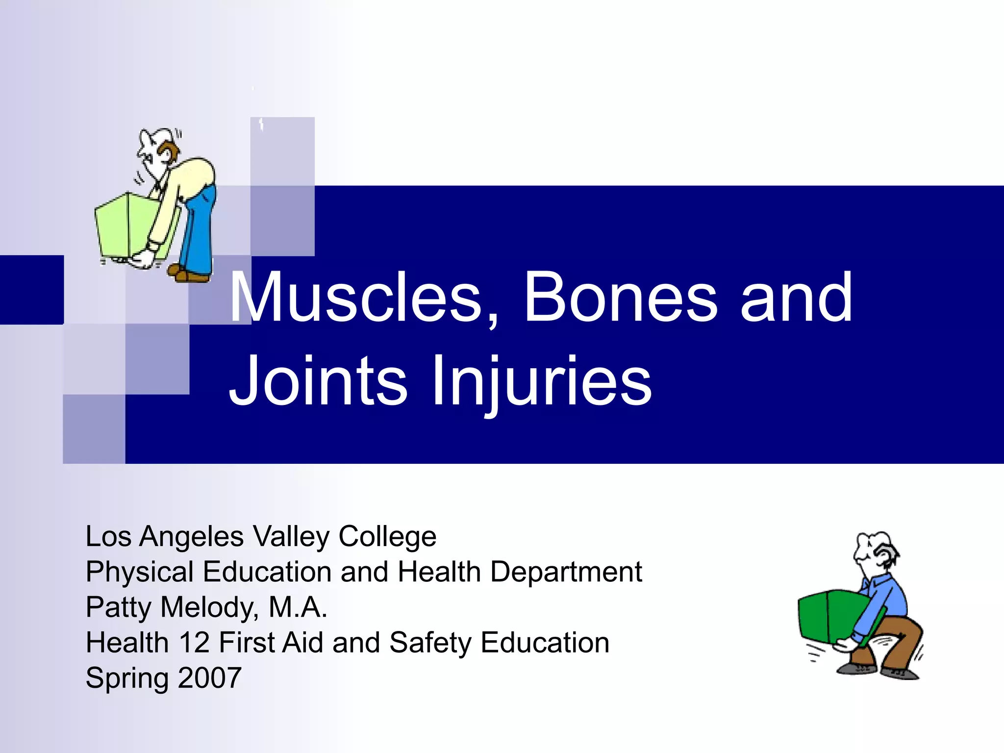 Lavc Health 12 First Aid Muscles Bones Joints Injuries Spring 2007 | PPT