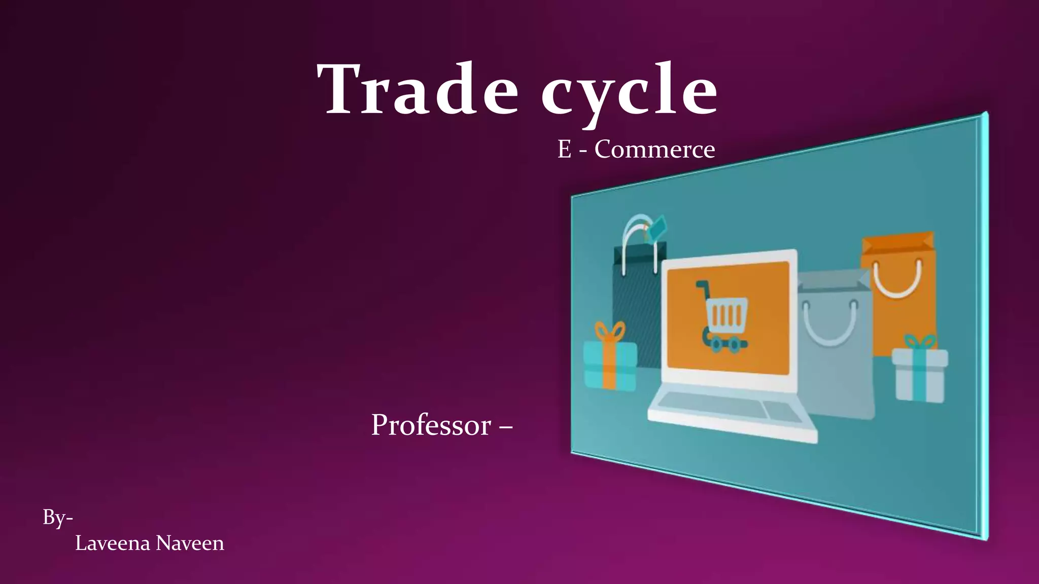 trade cycle | PPTX