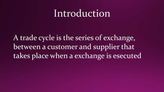 trade cycle | PPTX
