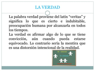 La verdad (1) | PPTX