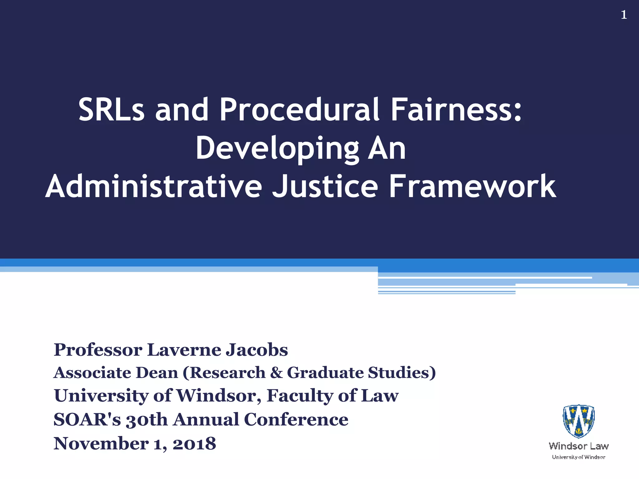 Laverne Jacobs - Self-Representation and Procedural Fairness ...