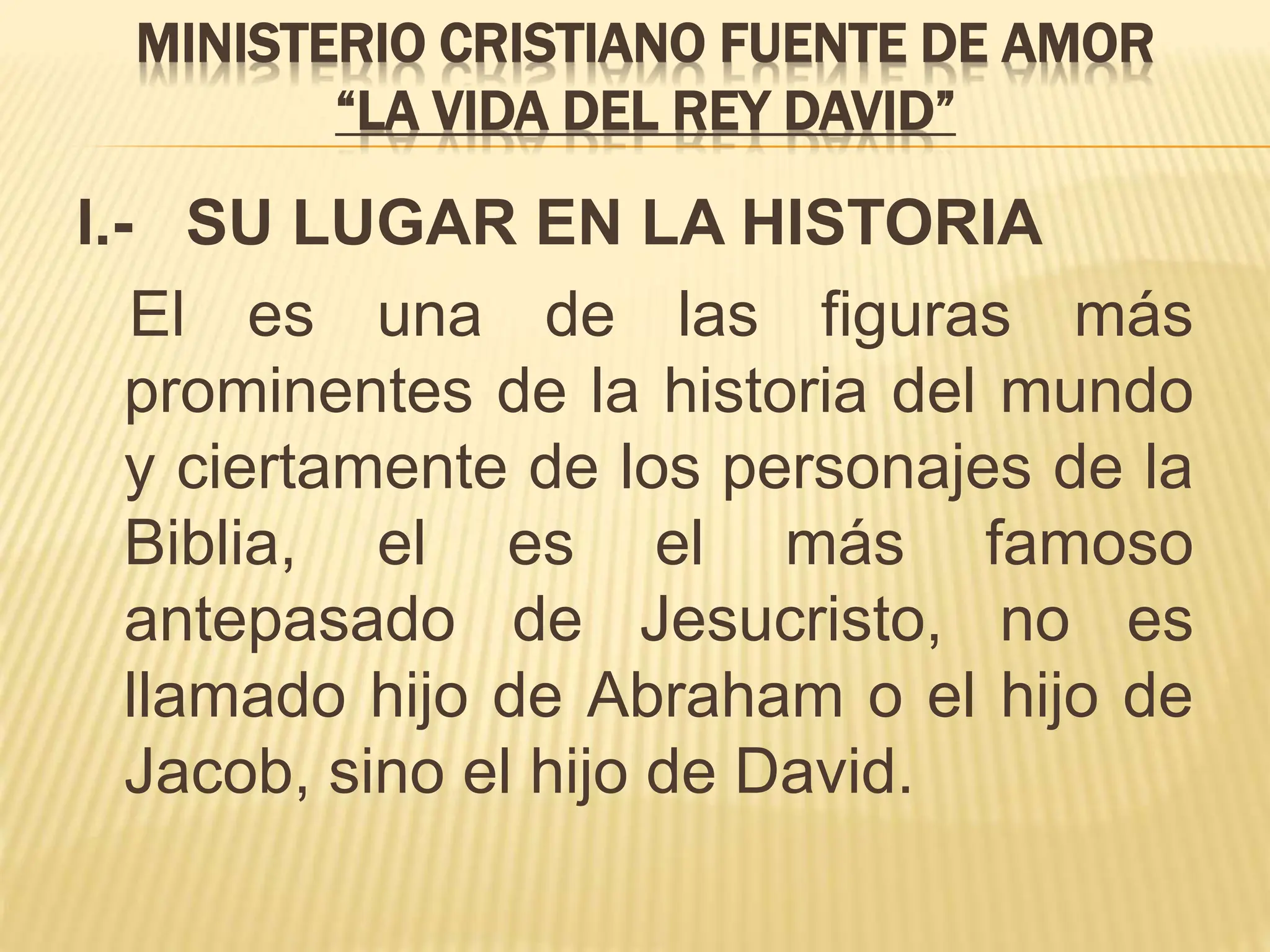 LA VIDA DEL REY DAVID COMO ESCOGIDO DE DIOS | PPT
