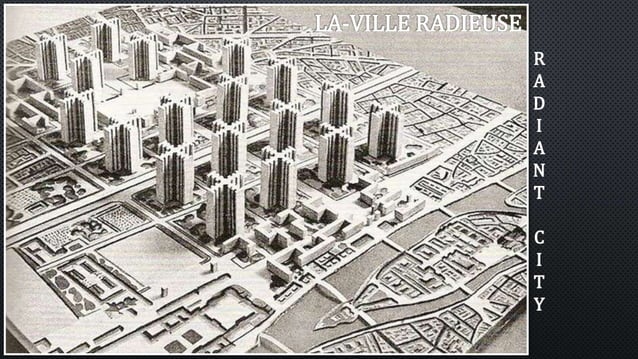 Radiant City or La-Ville Radieuse | PPTX | Landscaping | Home & Garden