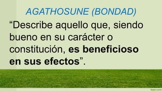 La virtud cristiana de la bondad 2018 | PPTX