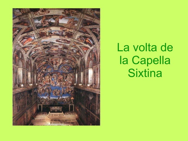 La Volta De La Capella Sixtina(Power) | PPT