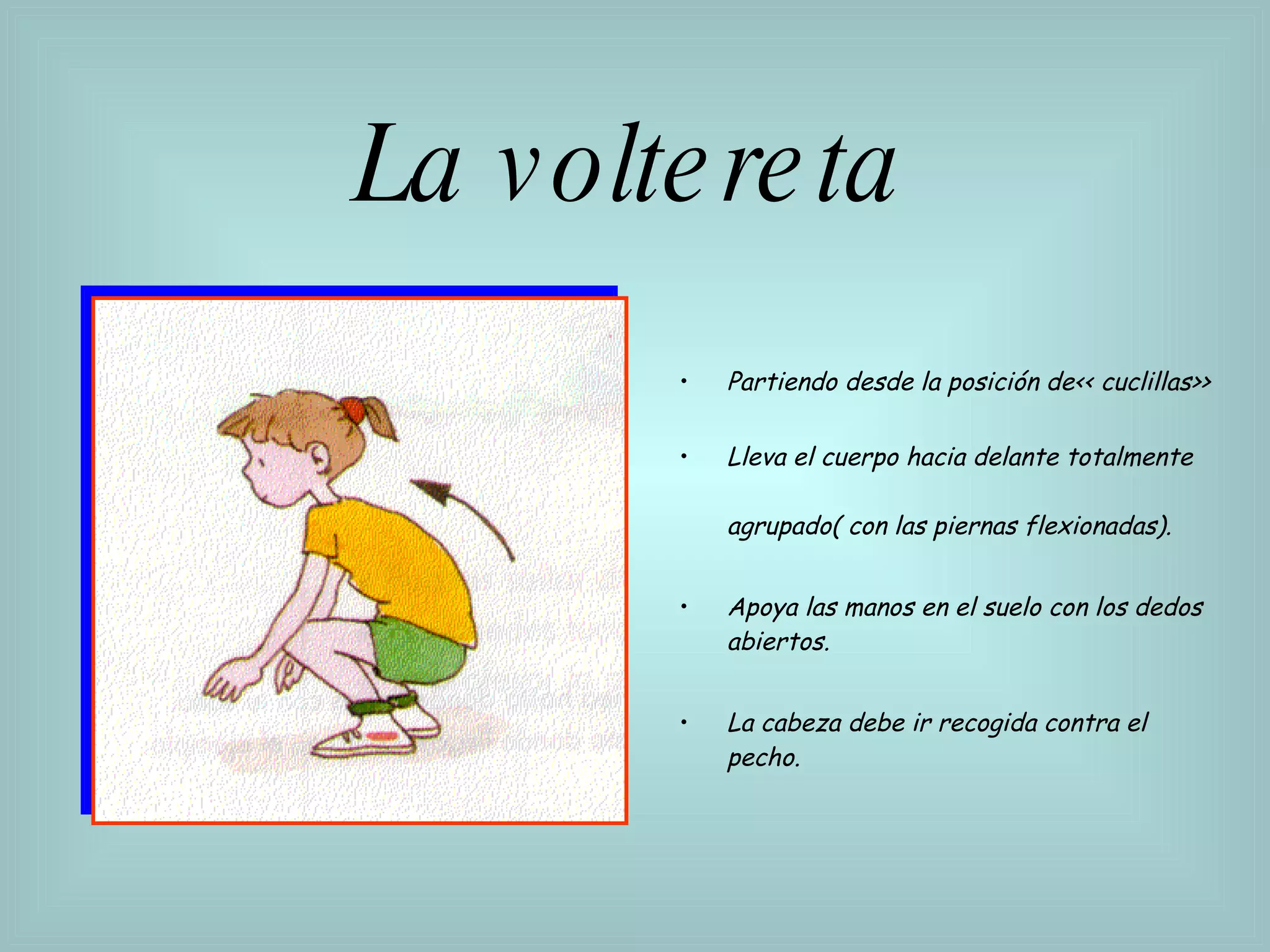 La Voltereta Hacia Adelante 2 | PPT