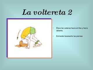 La Voltereta Hacia Adelante 2 | PPT