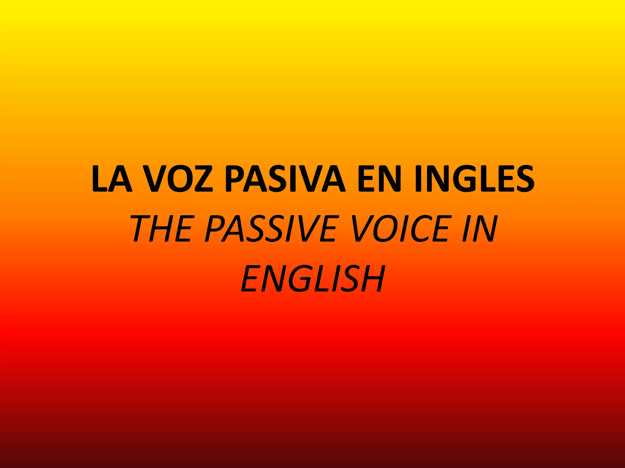 La voz pasiva en ingles | PPTX