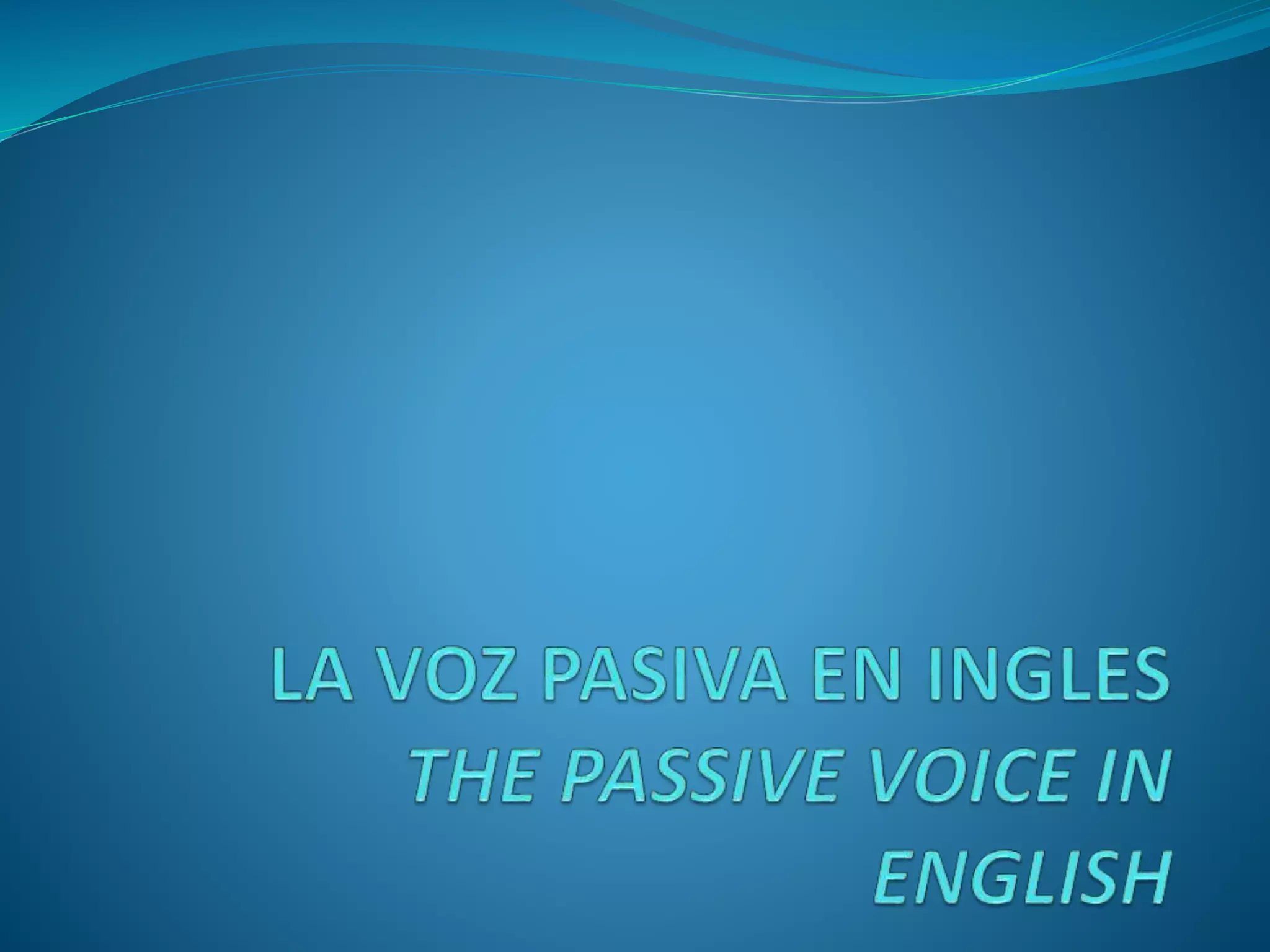 La voz pasiva en ingles | PPTX