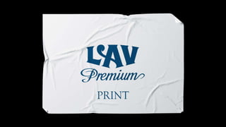 Lav premium print | PPT
