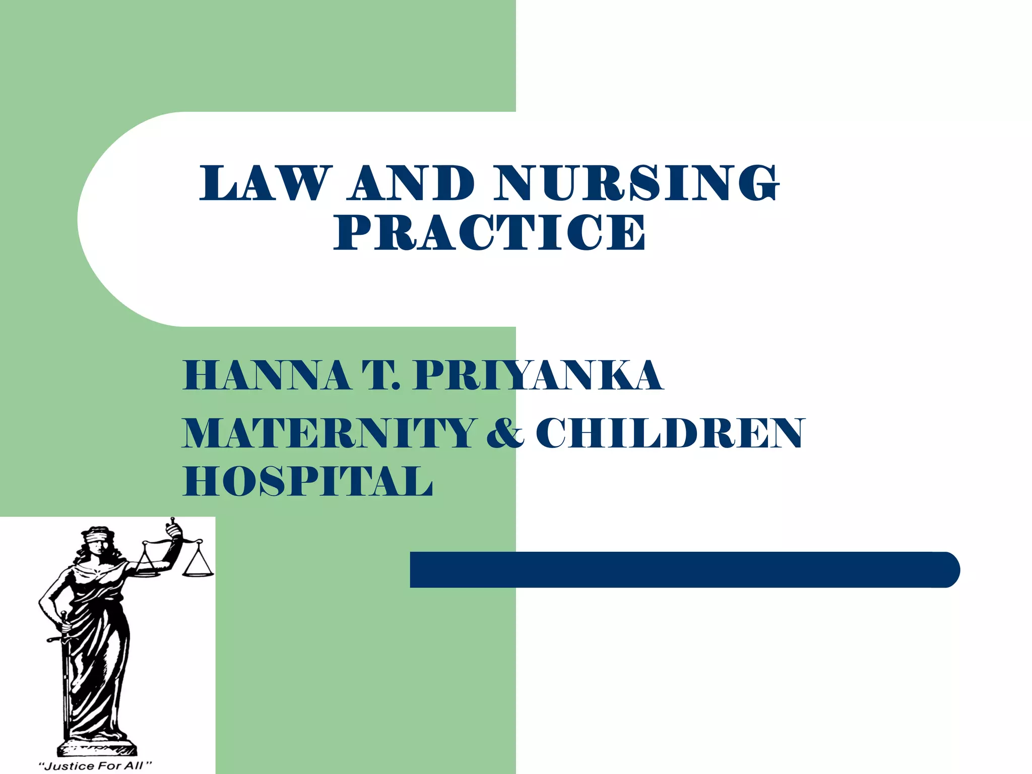 LAW AND NURSING PRACTICE | PPT