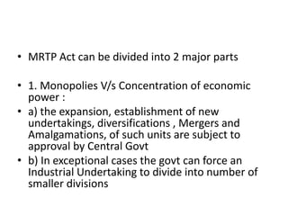 Law monopolies and restrictive trade practices act (mrtp | PPTX