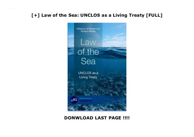 Law of the Sea: UNCLOS as a Living Treaty [FULL]