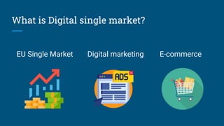 Single Digital market in EU | PPT